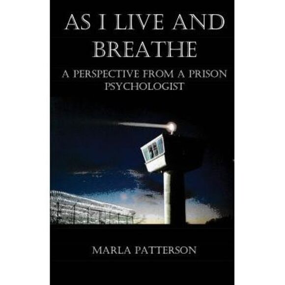 Marla Patterson | Other | As I Live And Breathe A Perspective From A ...